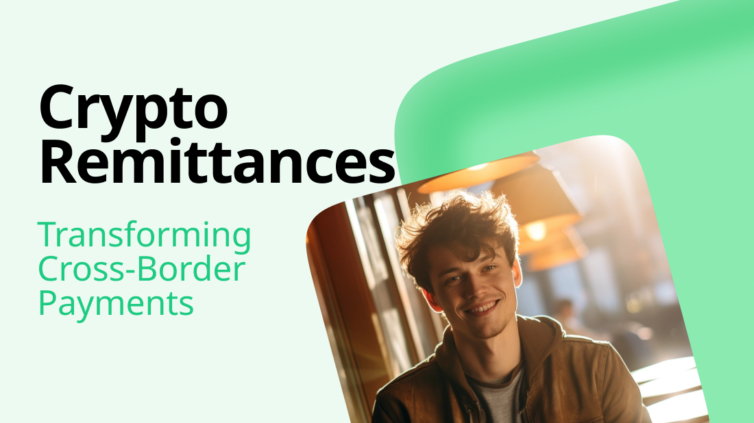 Crypto Remittances: Transforming Cross-Border Payments